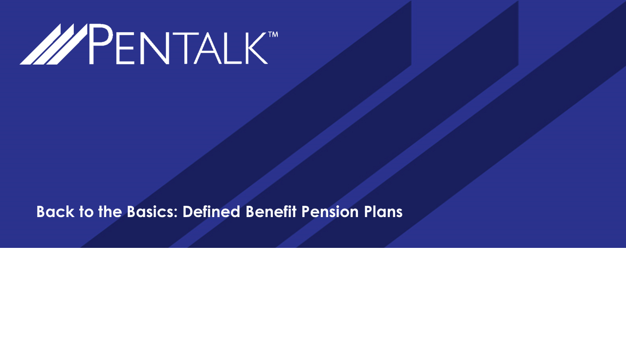 Back to the Basics: Defined Benefit Pension Plans - Pentegra Retirement ...